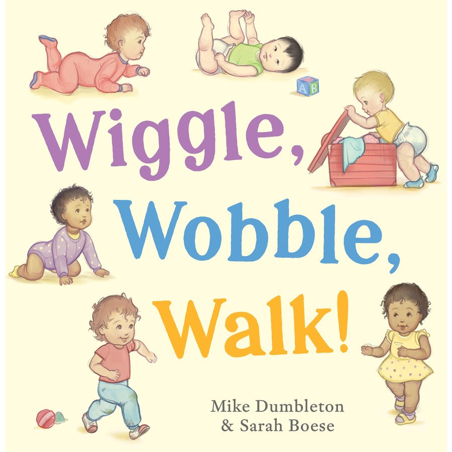 Wiggle, Wobble, Walk! - Mike Dumbleton & Sarah Boese – Lunar Bay